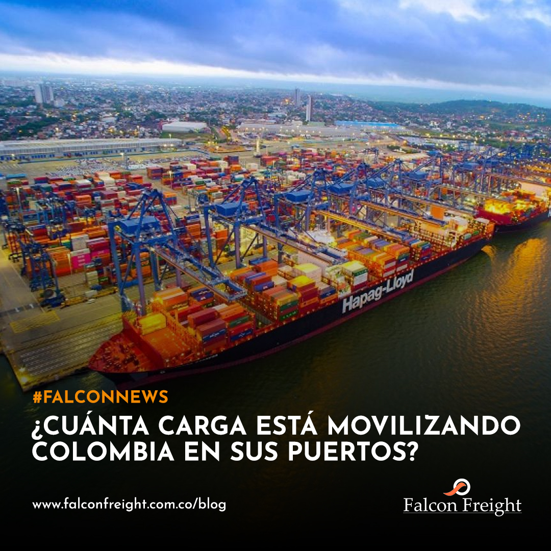 ¿Cuánta carga está movilizando Colombia en sus puertos? - Falcon Freight
